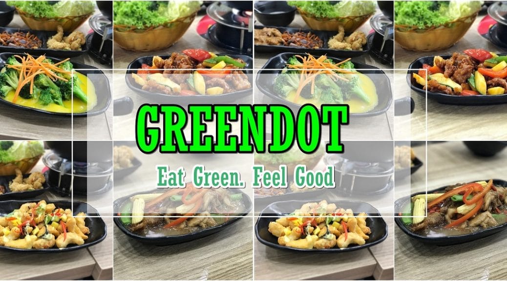 [SG EATS] Greendot – Healthy Vegetarian Cuisine For Everyone - HazelDiary